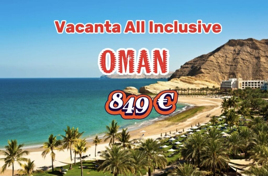 Vacanță All Inclusive în Oman de la 849